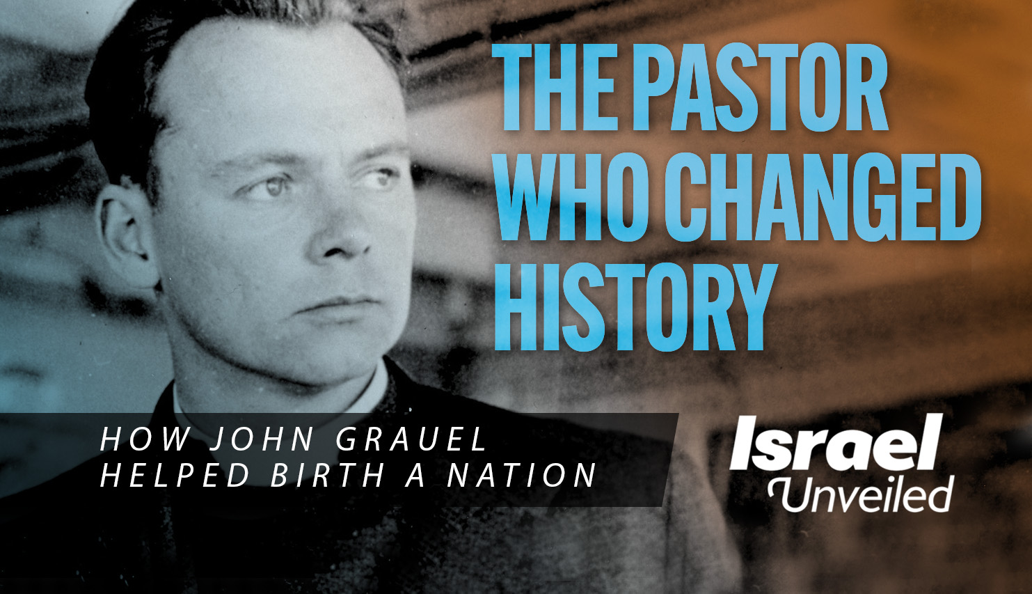 The Pastor Who Changed History: How John Grauel Helped Birth a Nation ...