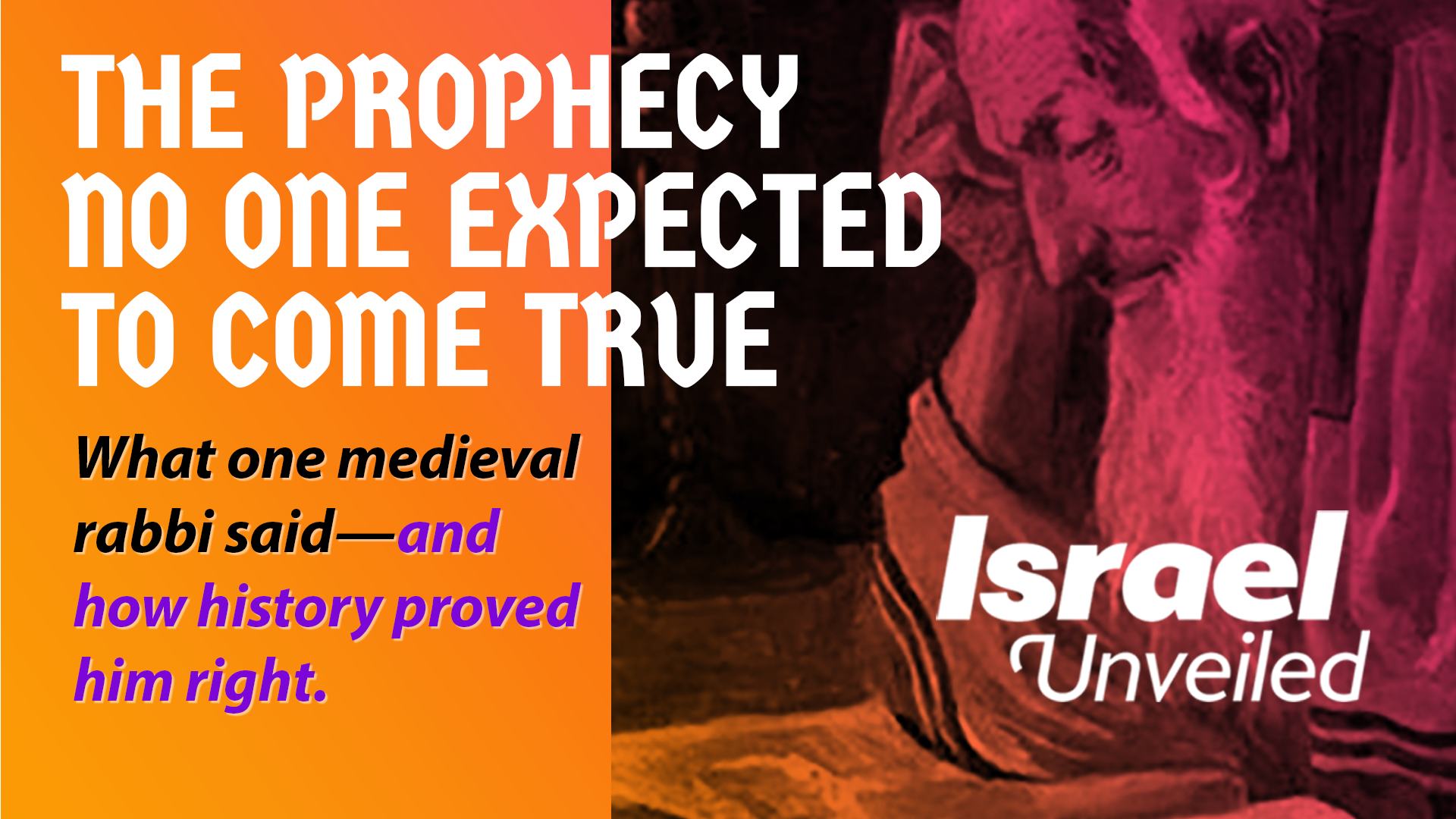 The Prophecy No One Expected to Come True - Israel Unveiled